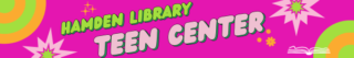 Welcome to The Teen Center! – Hamden Public Library